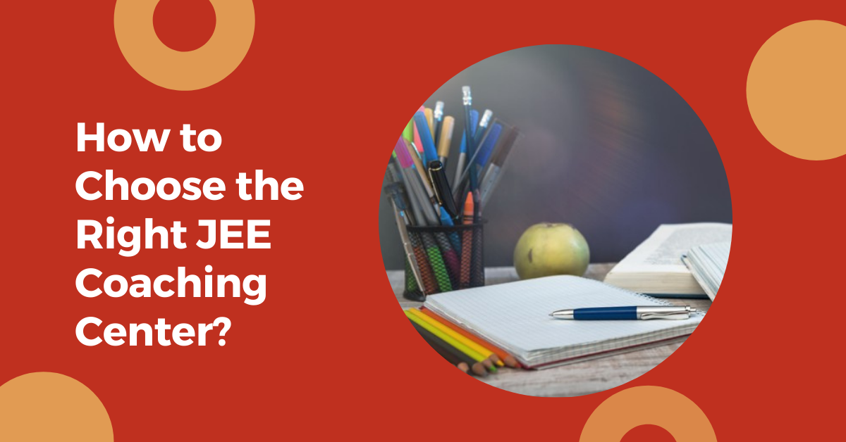 How to Choose the Right JEE Coaching Center? - Momentum