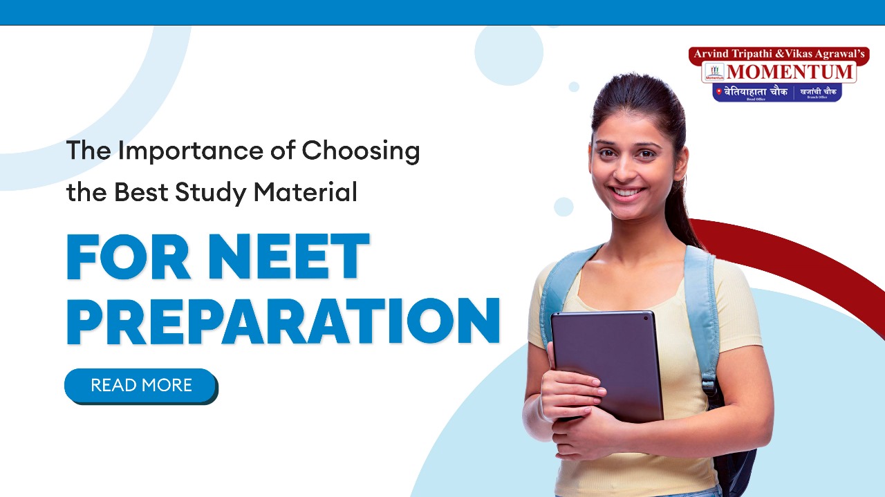 The Importance of Choosing the Best Study Material for NEET Preparation ...